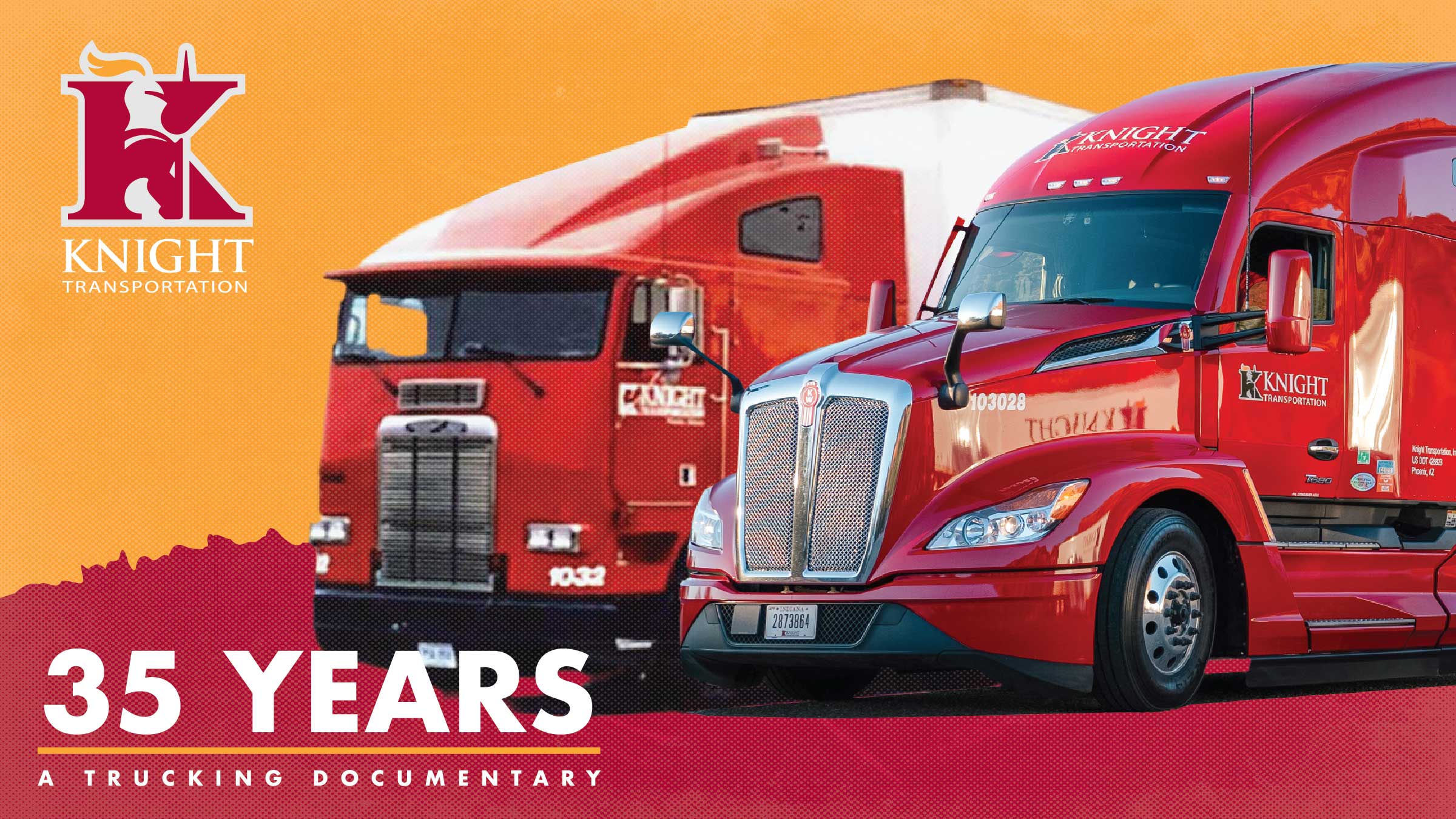 Knight Transportation's 35th Anniversary Documentary